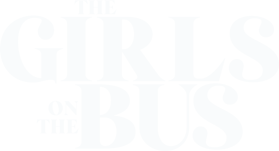 Watch The Girls on the Bus Online | Now Streaming on OSN+ Libya